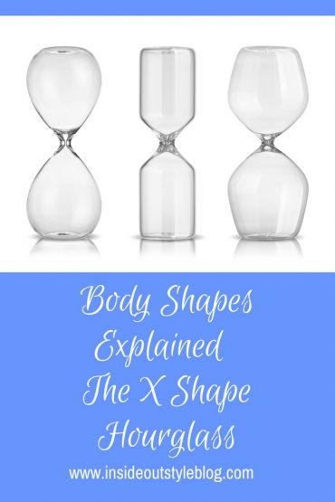 Body Shapes Explained - X Shape Hourglass — Inside Out Style