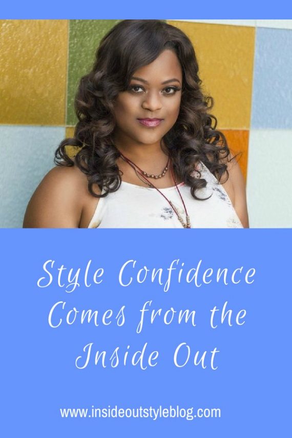 Style Confidence Comes from the Inside Out — Inside Out Style