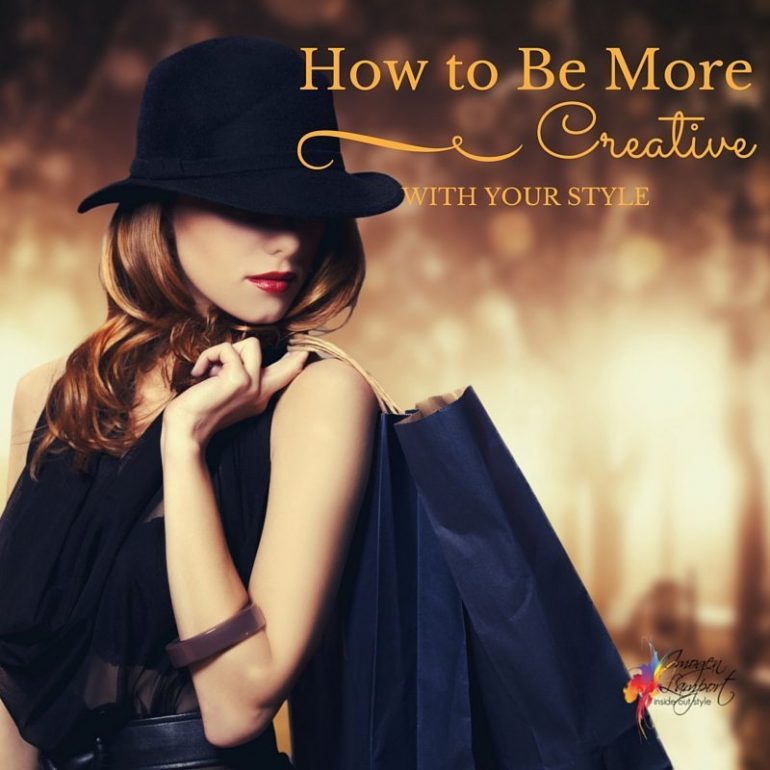 How to Be More Creative with Your Style