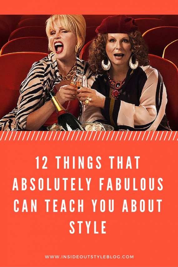 12 Things You Can Learn About Style From Absolutely Fabulous — Inside ...