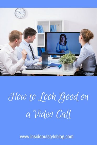 How to Look Good on a Video Call — Inside Out Style