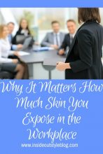 Why It Matters How Much Skin You Expose in the Workplace — Inside Out Style