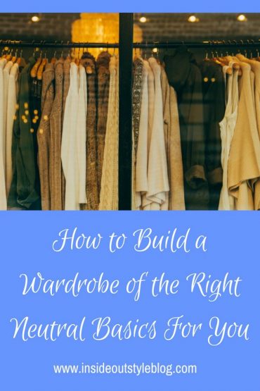 How to Build a Wardrobe of the Right Neutral Basics For You — Inside ...