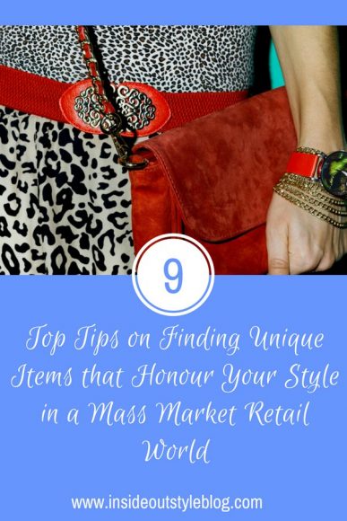 9 Top Tips on Finding Unique Items that Honour Your Style in a Mass ...