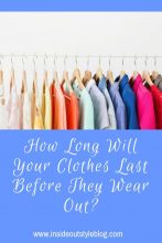 How Long Will Your Clothes Last Before They Wear Out? — Inside Out Style