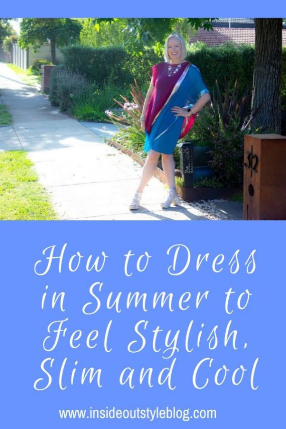 How to Dress in Summer to Feel Stylish, Slim and Cool — Inside Out Style