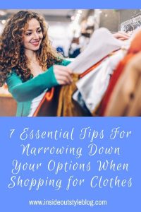 7 Essential Tips For Narrowing Down Your Options When Shopping for ...