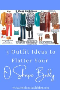 5 Outfit Ideas to Flatter Your O Shape Body — Inside Out Style
