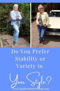 Do You Prefer Stability or Variety in Your Style? — Inside Out Style