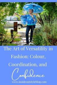 The Art of Versatility in Fashion: Colour, Coordination, and Confidence ...