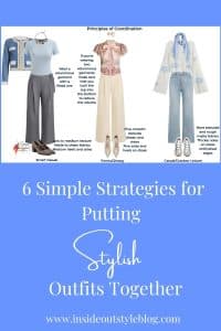 6 Simple Strategies for Putting Stylish Outfits Together — Inside Out Style