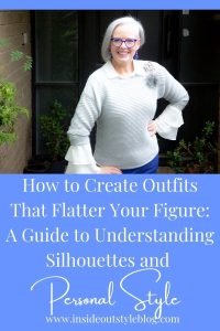 How to Create Outfits That Flatter Your Figure: A Guide to ...