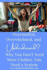 Overstuffed, Overwhelmed, and Underdressed? Why You Don’t Need More ...